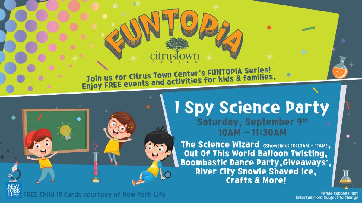 Funtopia - I Spy Science Party - Sunrise MarketPlace - Citrus Heights